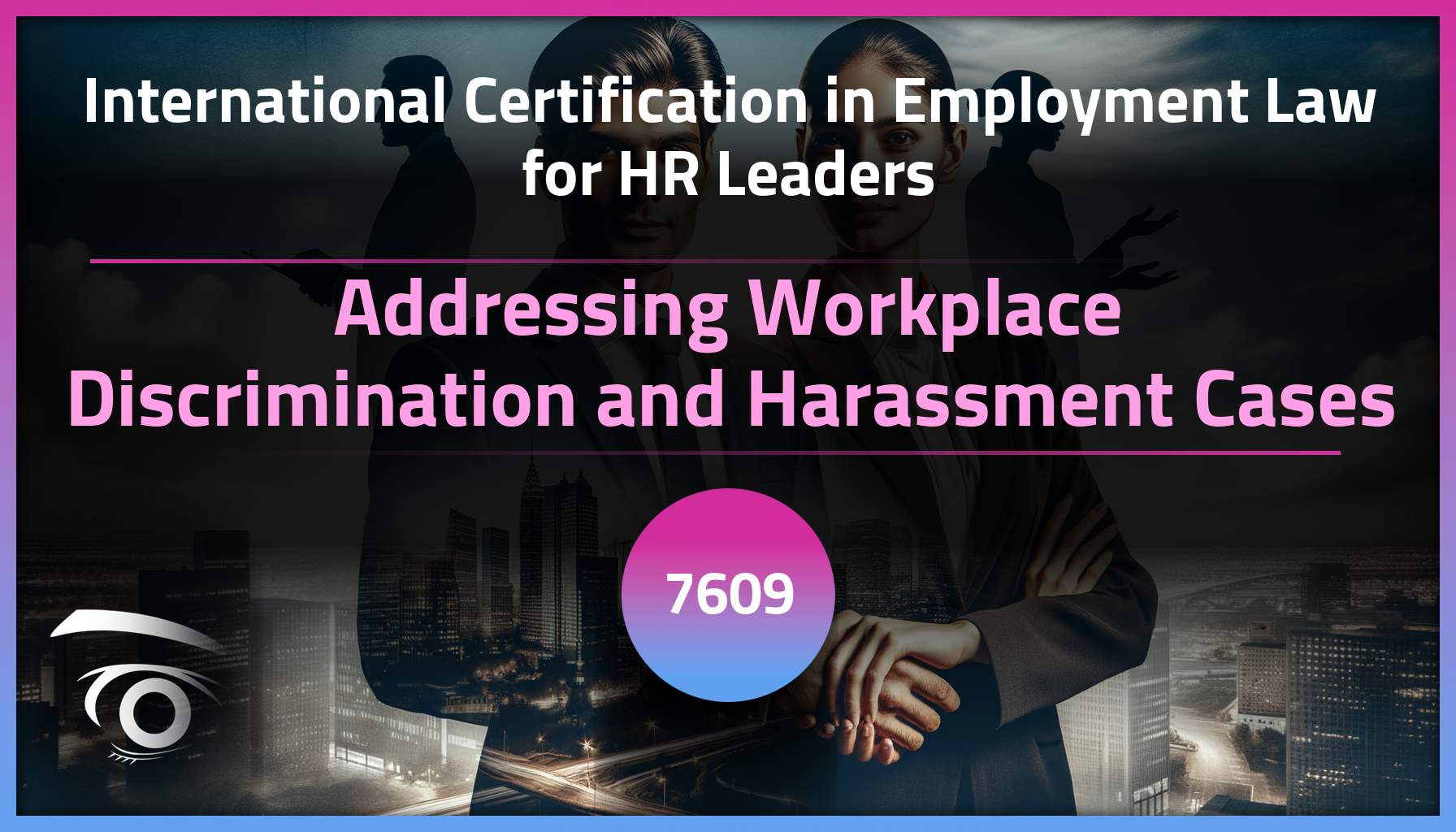 Addressing Workplace Discrimination and Harassment Cases ...