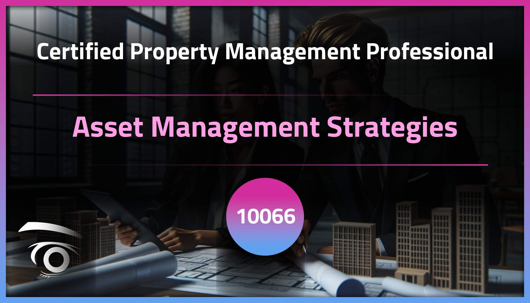 Asset Management Strategies | Certified Property Management ...
