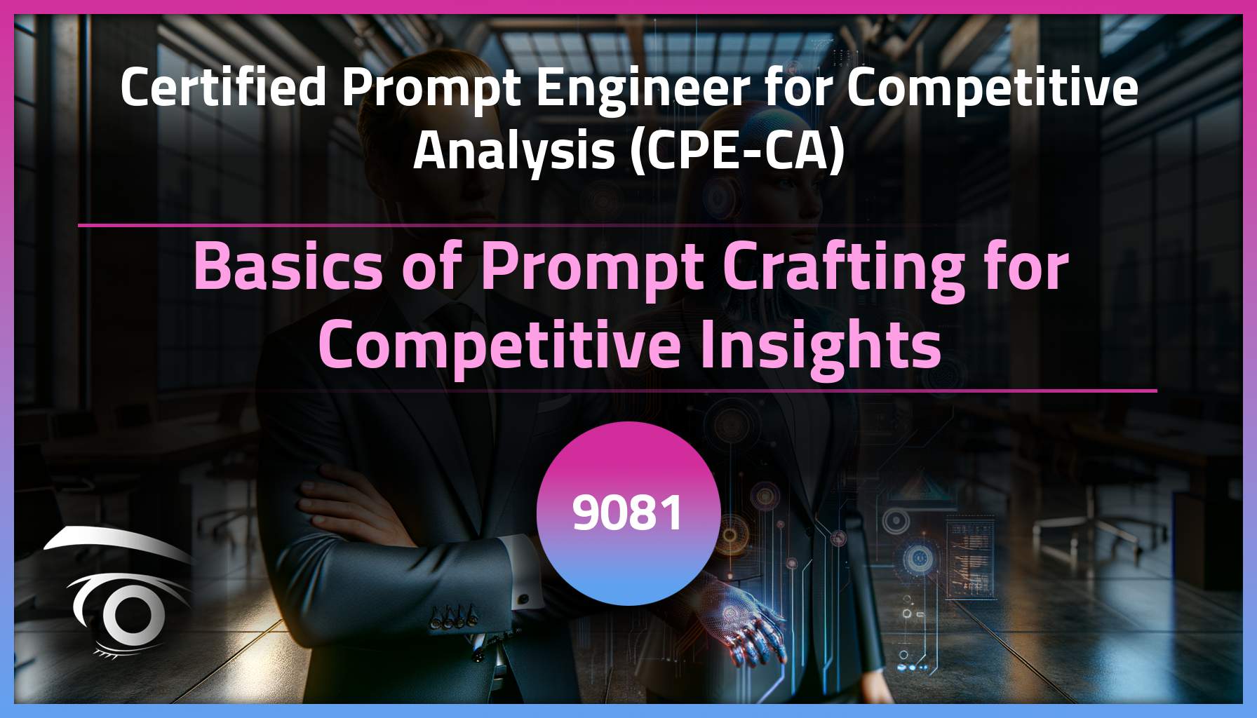 Basics of Prompt Crafting for Competitive Insights | Certified Prompt ...