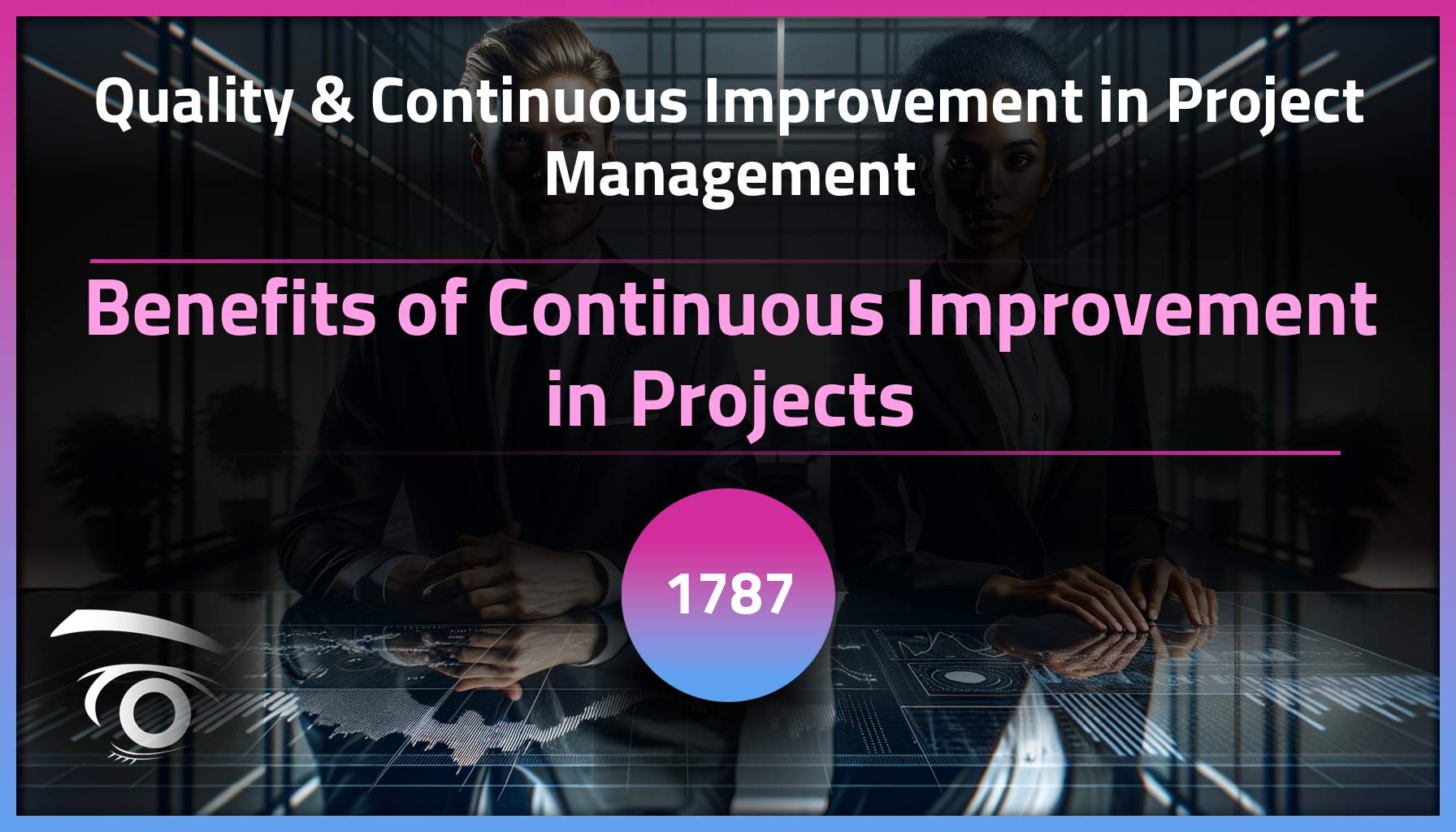 Benefits of Continuous Improvement in Projects | Quality & Continuous ...