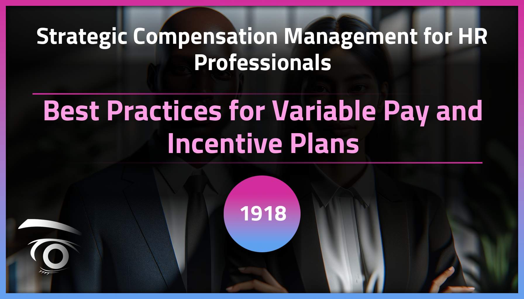 Best Practices for Variable Pay and Incentive Plans | Strategic Compensation Management for HR ...