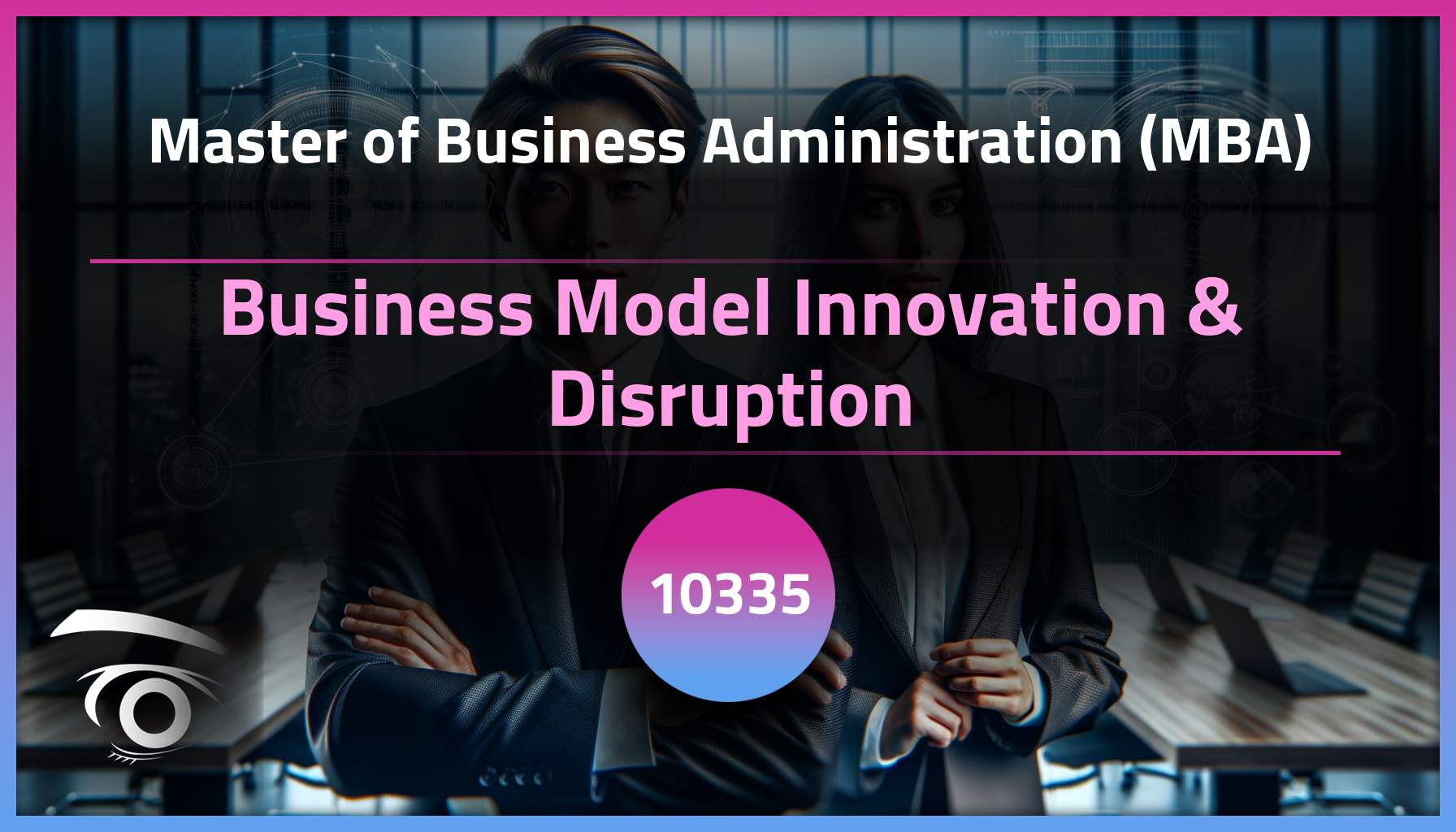 Business Model Innovation & Disruption | Master of Business ...
