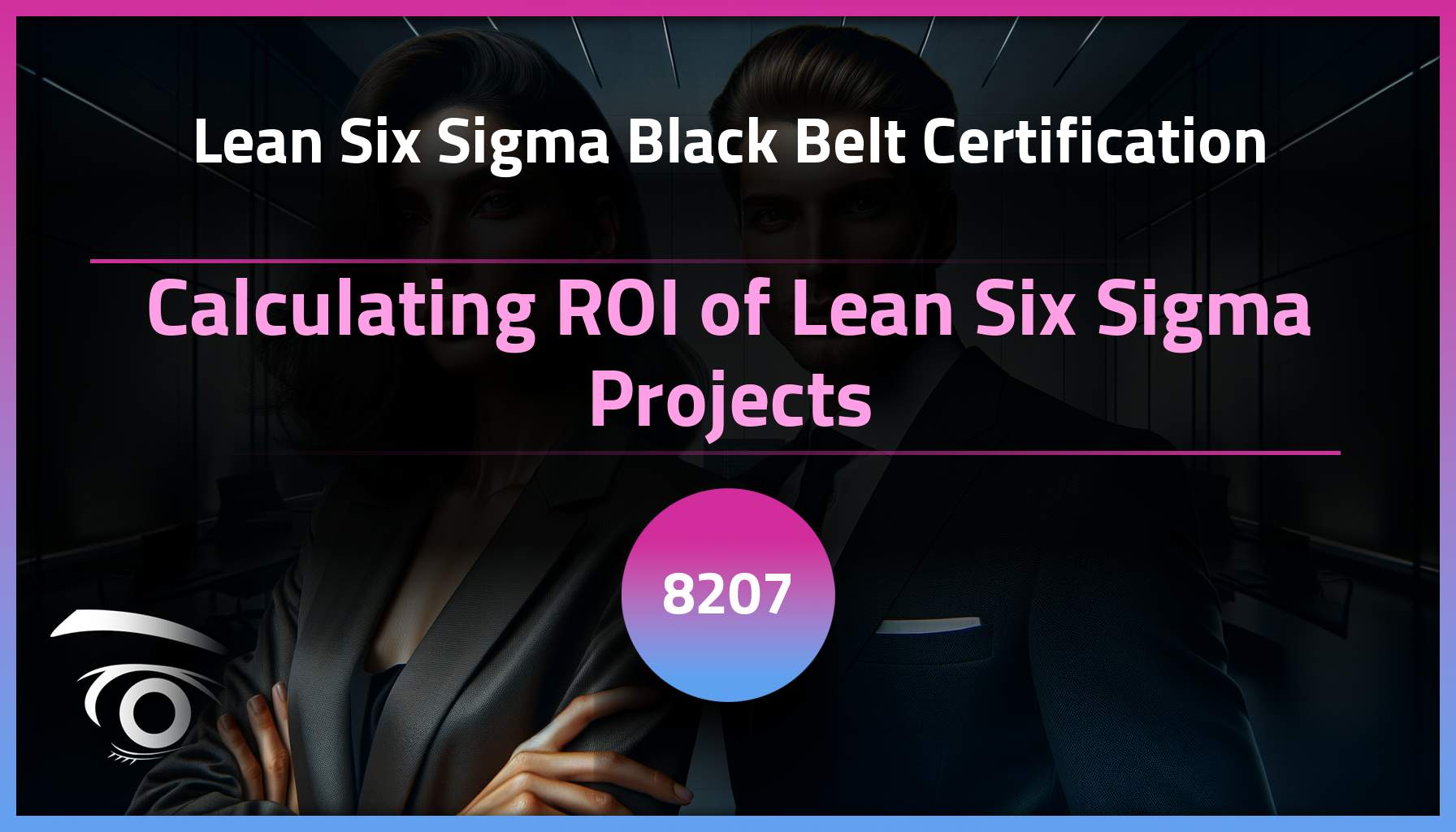 Calculating ROI of Lean Six Sigma Projects | Lean Six Sigma Black Belt Certification | YouAccel