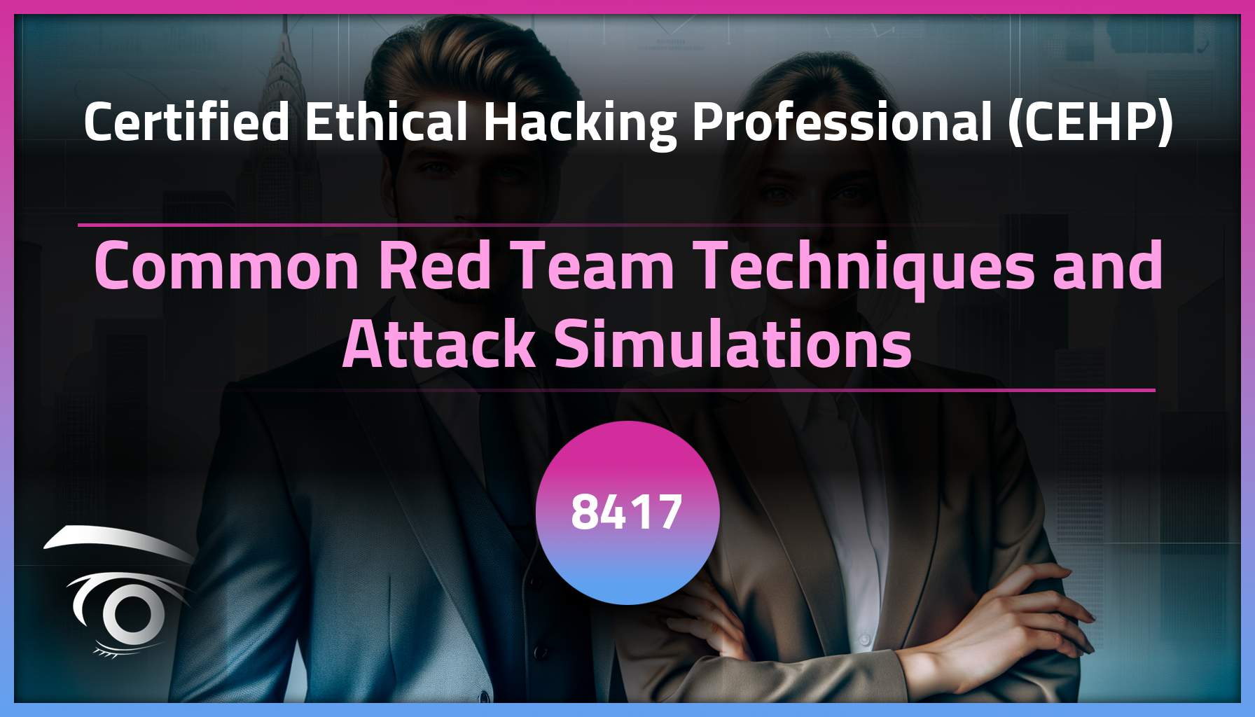 Common Red Team Techniques and Attack Simulations | Certified Ethical Hacking Professional (CEHP ...