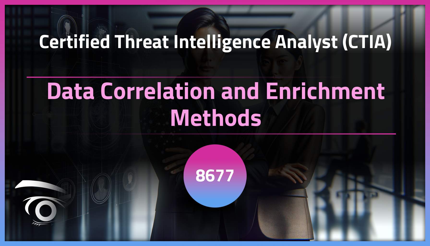 Data Correlation and Enrichment Methods | Certified Threat Intelligence ...