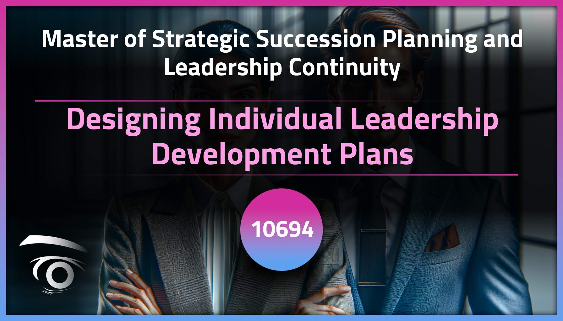 Designing Individual Leadership Development Plans | Master of Strategic ...