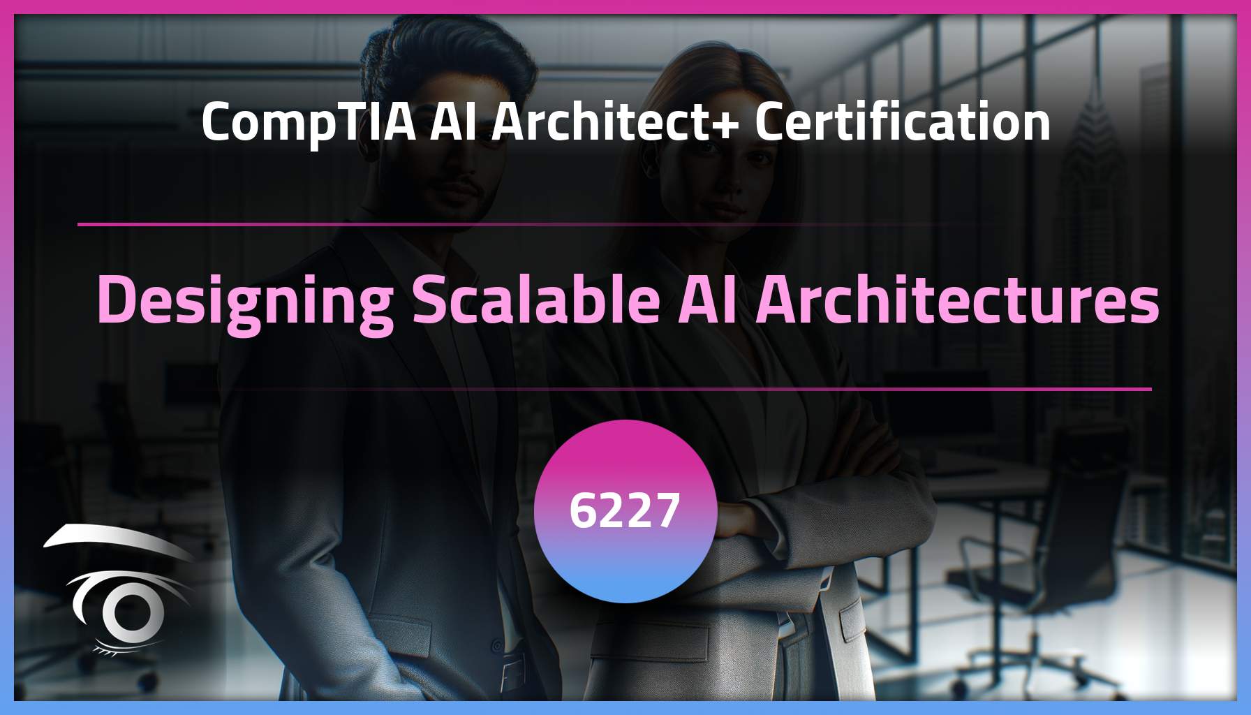 Designing Scalable AI Architectures | CompTIA AI Architect+ Certification | YouAccel