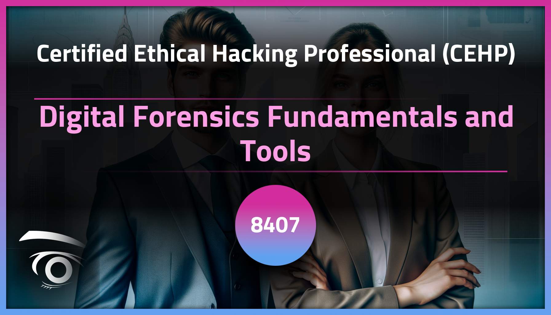Digital Forensics Fundamentals and Tools | Certified Ethical Hacking Professional (CEHP) | YouAccel