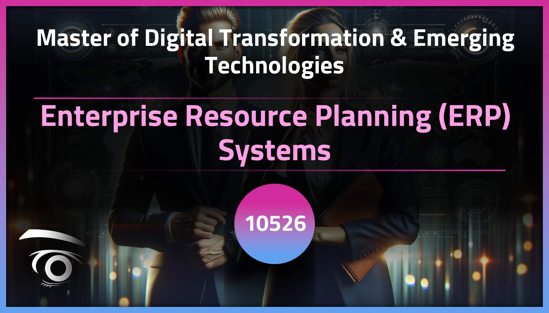 Enterprise Resource Planning (ERP) Systems | Master of Digital ...