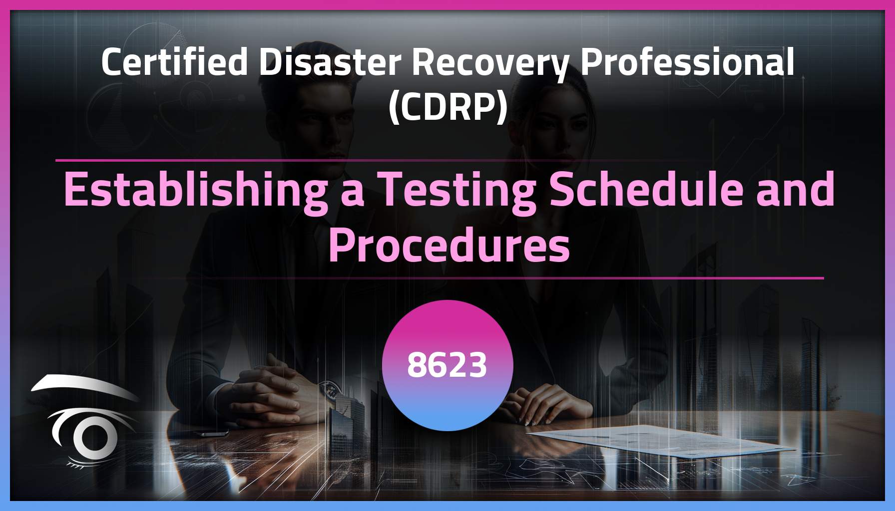 Establishing a Testing Schedule and Procedures | Certified Disaster ...
