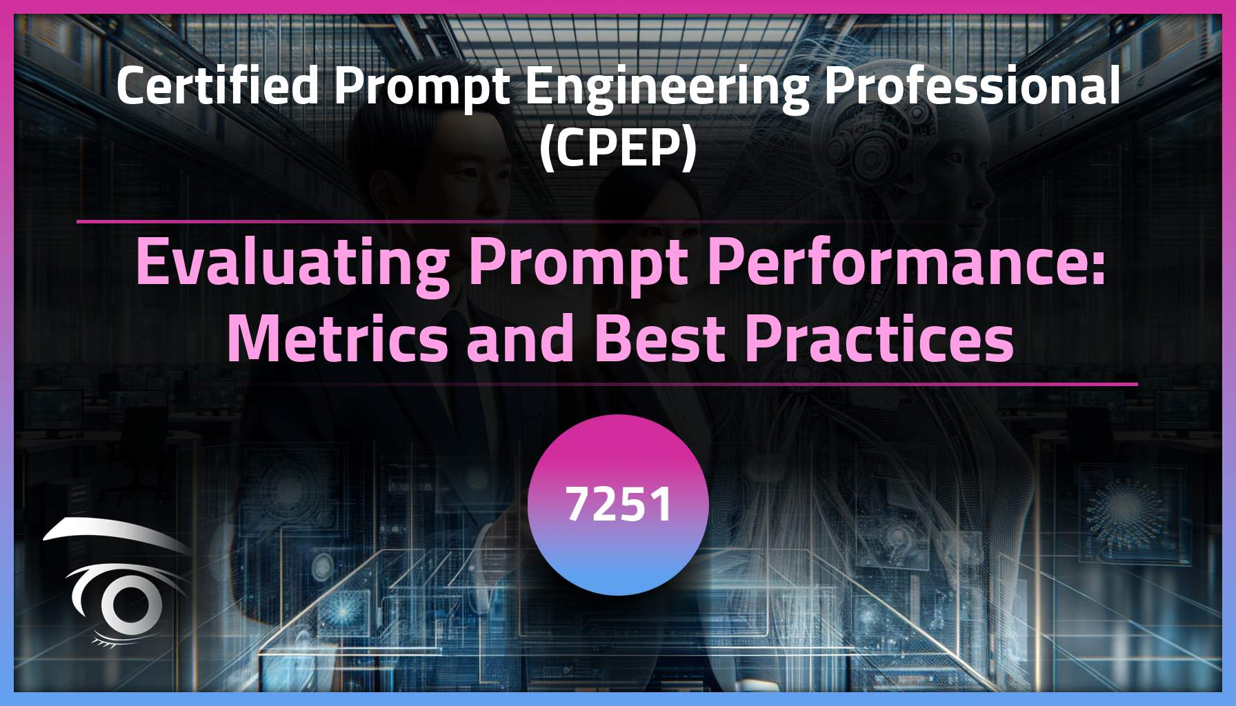 Evaluating Prompt Performance: Metrics and Best Practices | Certified Prompt Engineering ...