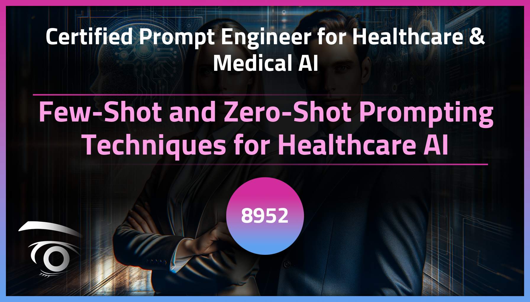 Few-Shot and Zero-Shot Prompting Techniques for Healthcare AI | Certified Prompt Engineer for ...