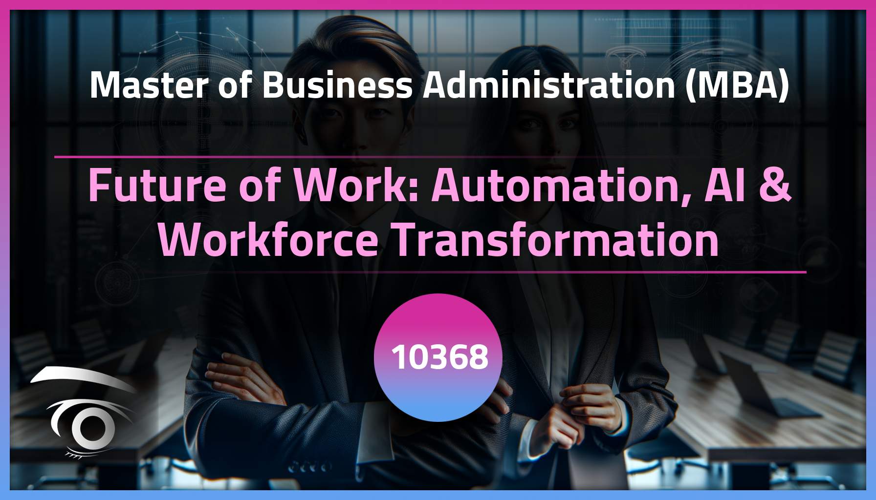 Future of Work: Automation, AI & Workforce Transformation | Master of Business Administration ...