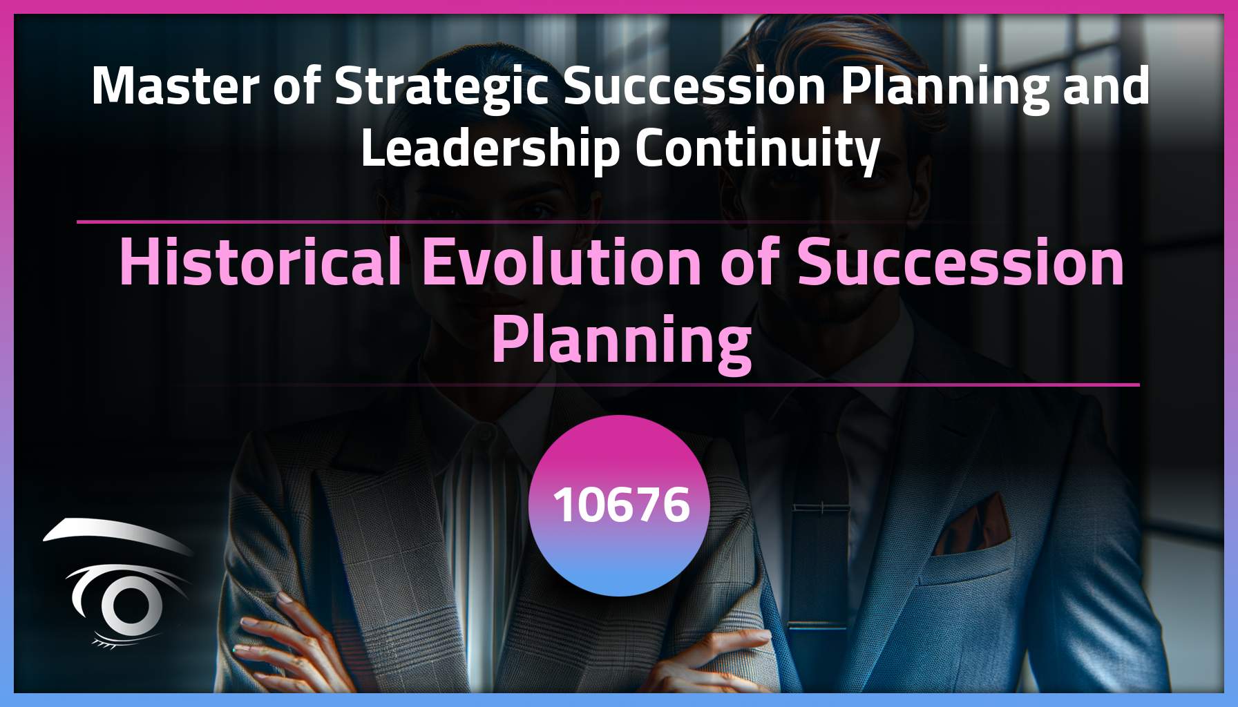Historical Evolution of Succession Planning | Master of Strategic ...