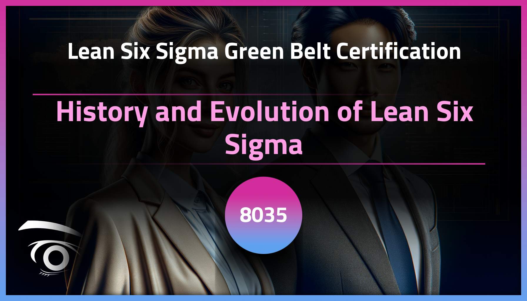 History and Evolution of Lean Six Sigma | Lean Six Sigma Green Belt ...