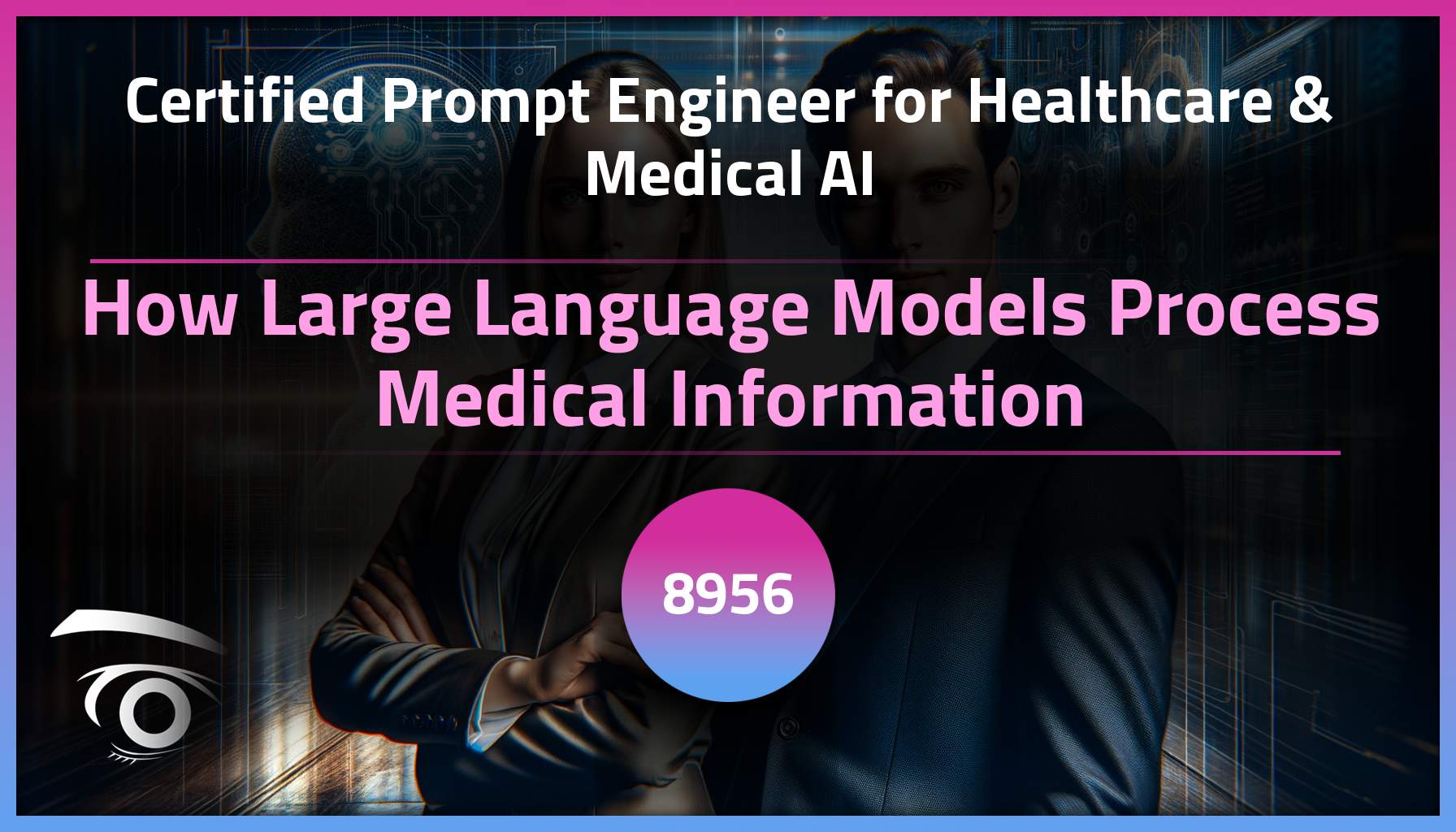 How Large Language Models Process Medical Information | Certified ...