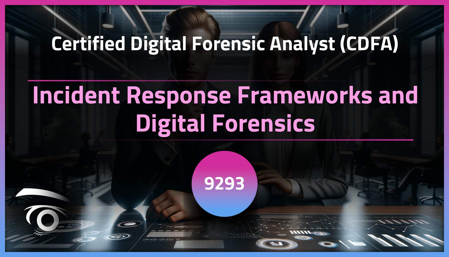 Incident Response Frameworks and Digital Forensics | Certified Digital Forensic Analyst (CDFA ...