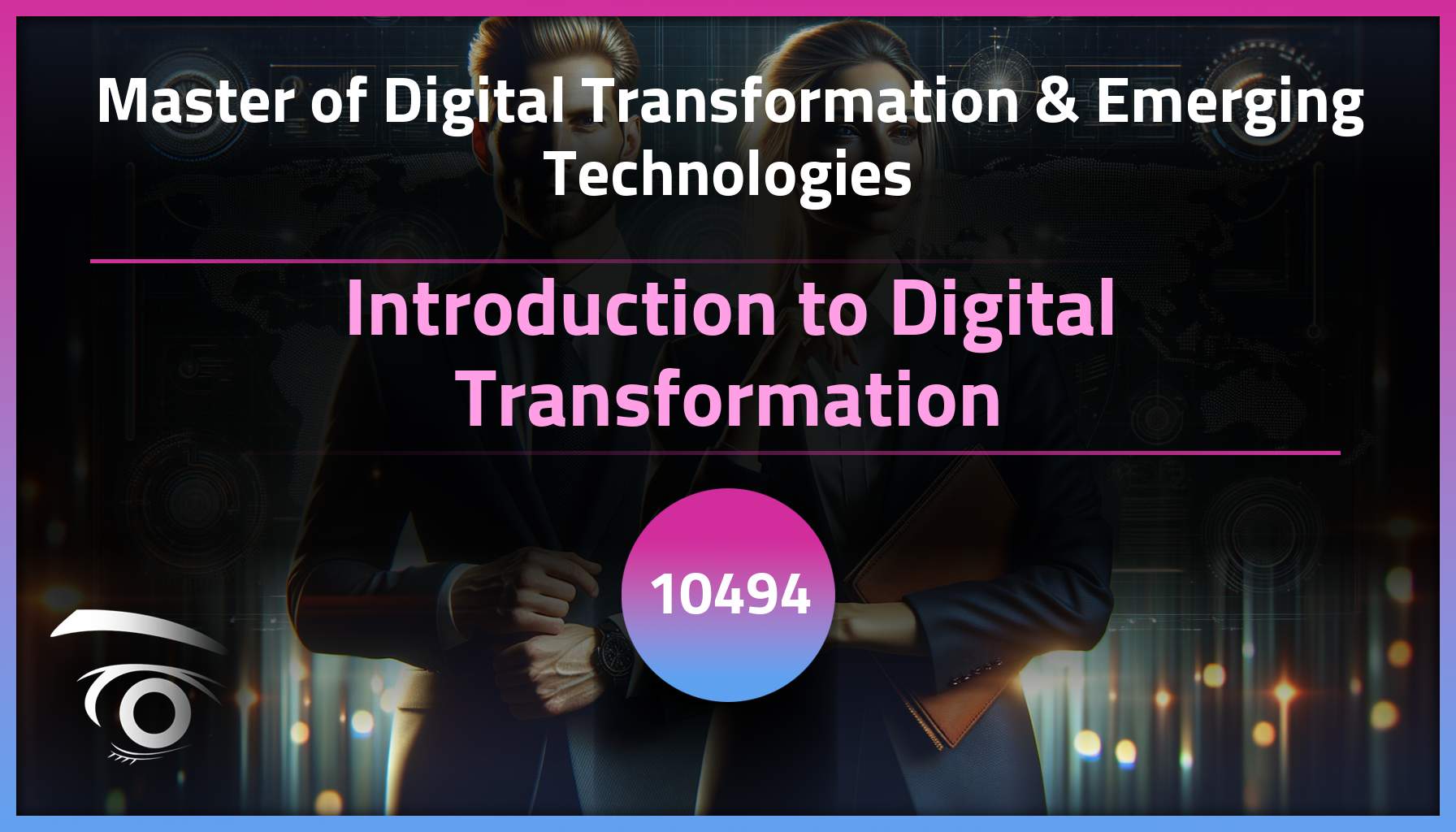 Introduction to Digital Transformation | Master of Digital Transformation & Emerging ...