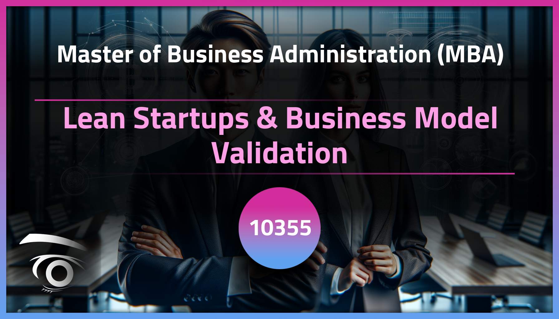 Lean Startups & Business Model Validation | Master of Business ...