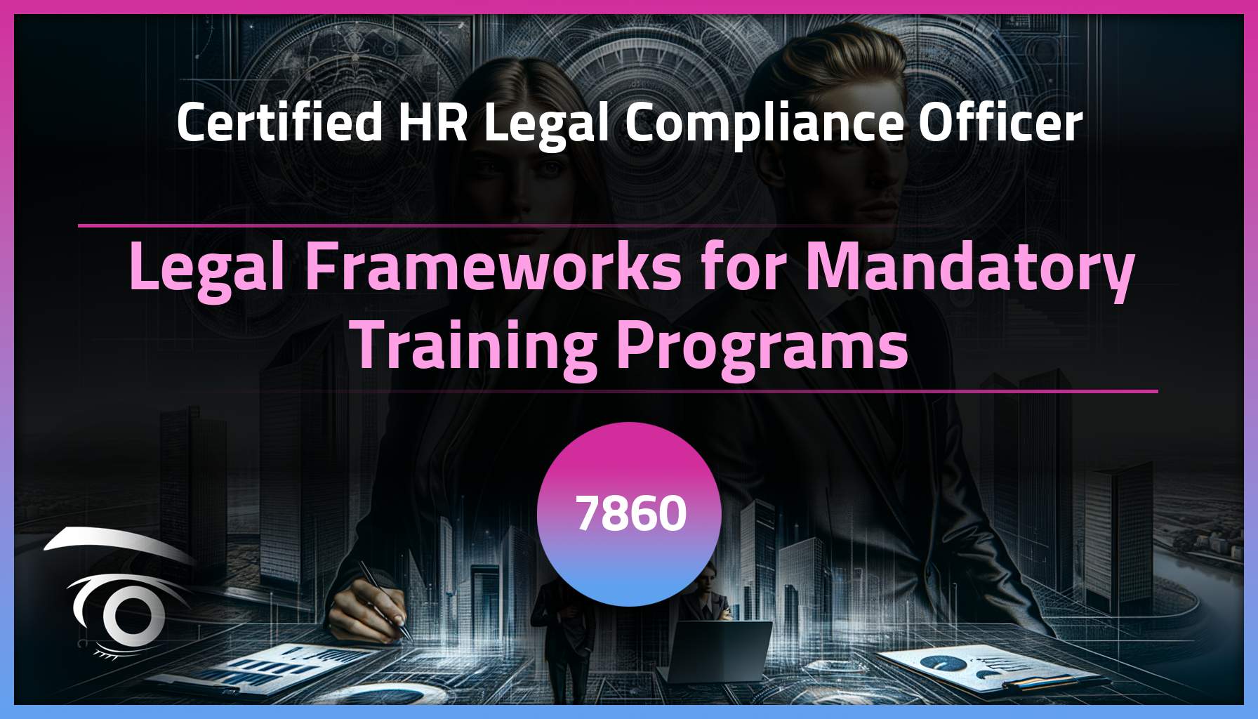 Legal Frameworks for Mandatory Training Programs | Certified HR Legal ...