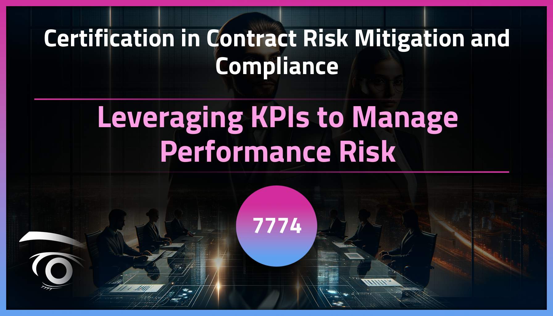 Leveraging KPIs to Manage Performance Risk | Certification in Contract ...