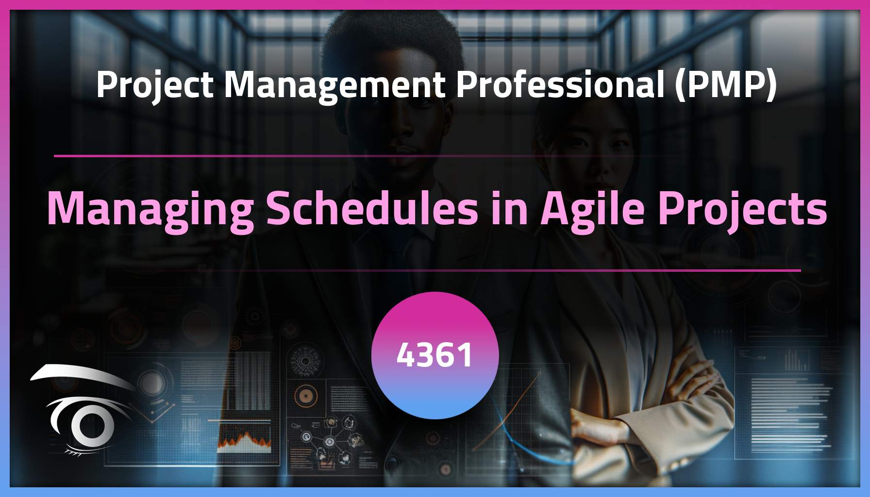 Managing Schedules in Agile Projects | Project Management Professional (PMP) | YouAccel