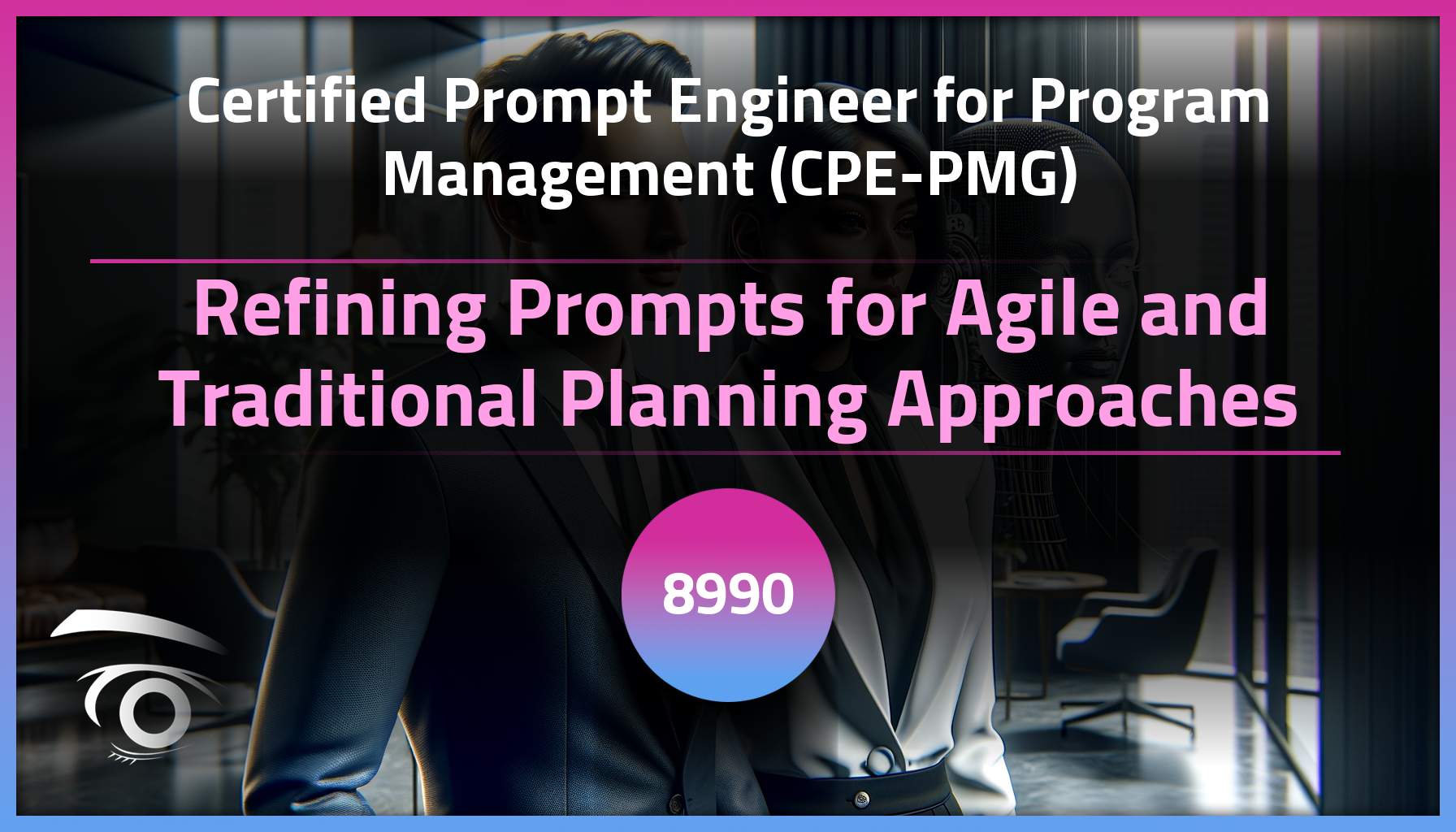 Refining Prompts for Agile and Traditional Planning Approaches | Certified Prompt Engineer for ...