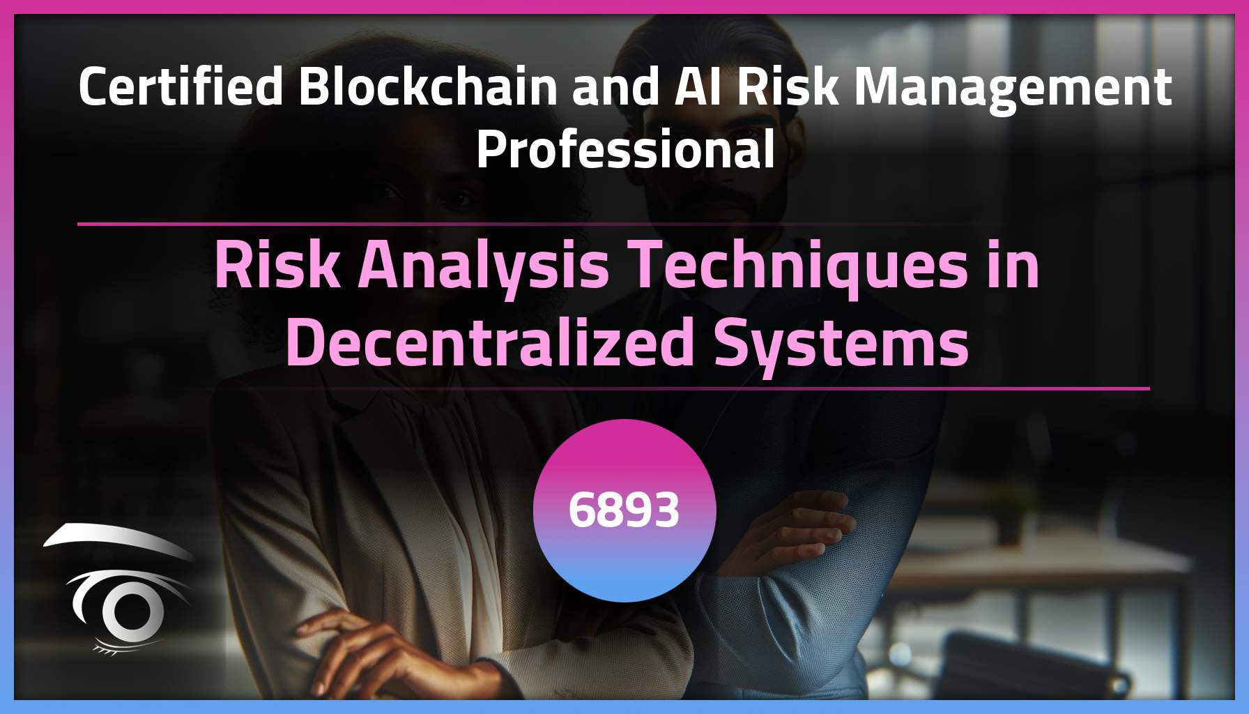 Risk Analysis Techniques in Decentralized Systems | Certified Blockchain and AI Risk Management ...