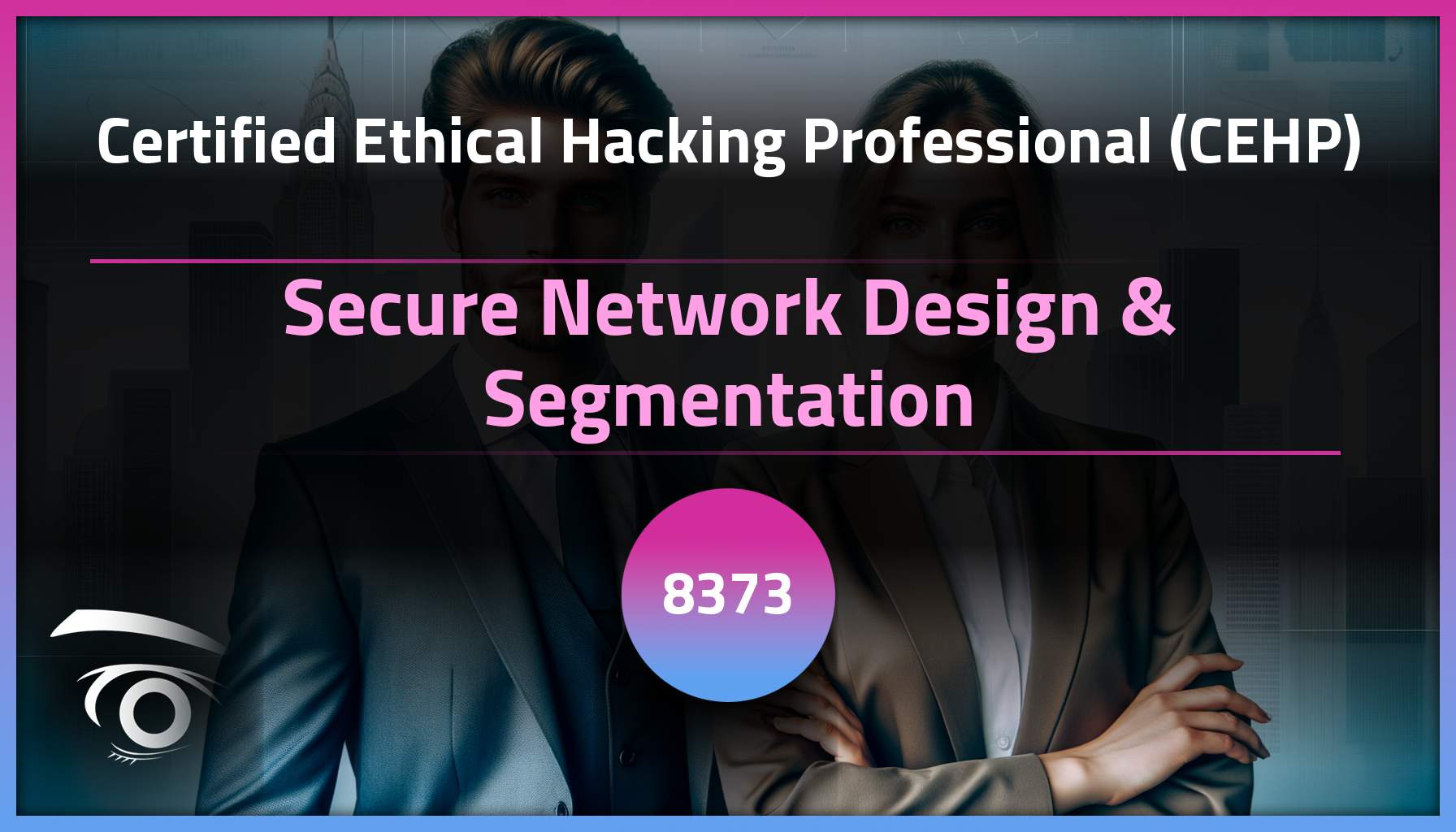 Secure Network Design And Segmentation Certified Ethical Hacking Professional Cehp Youaccel