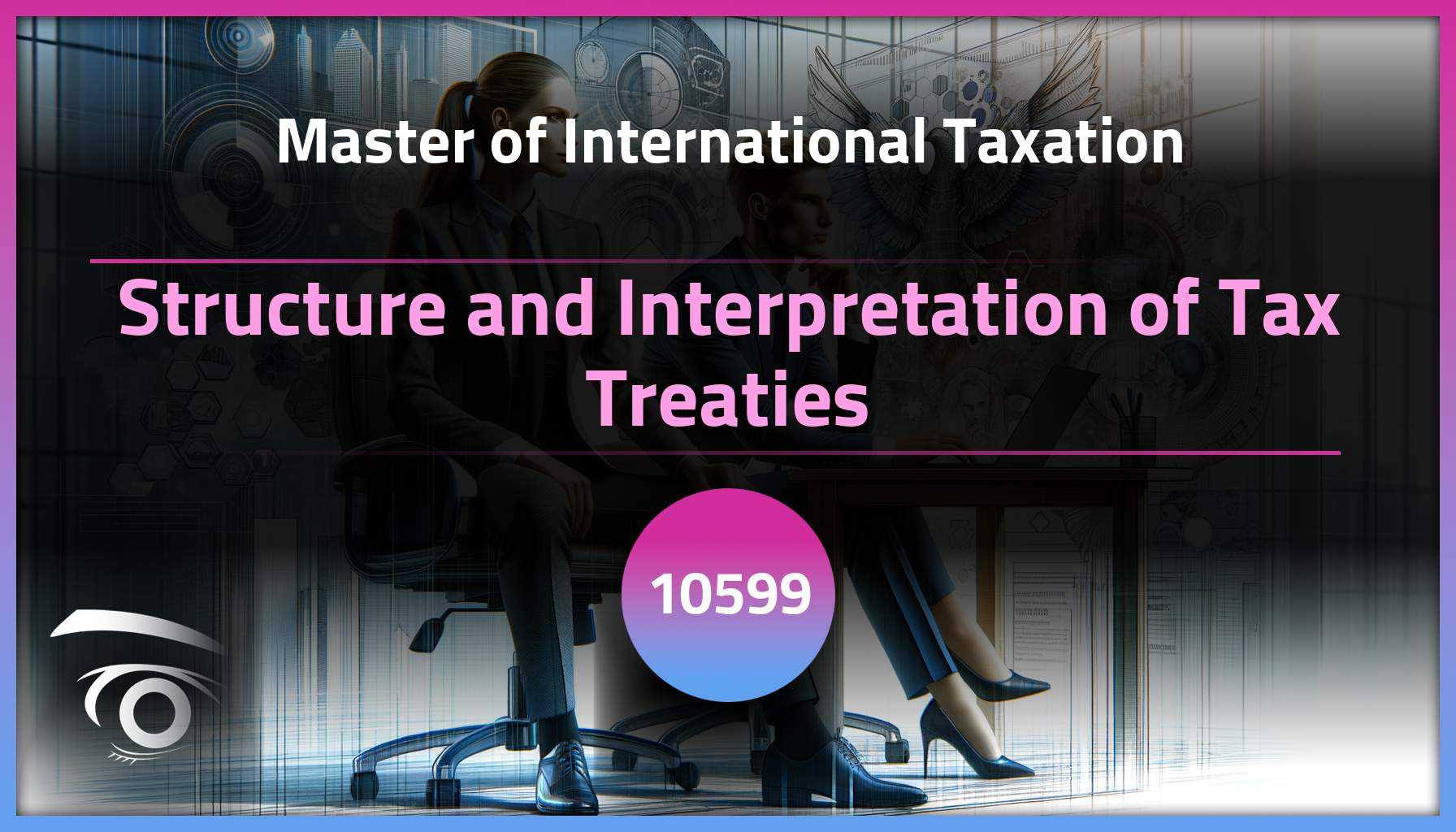Structure and Interpretation of Tax Treaties | Master of International ...