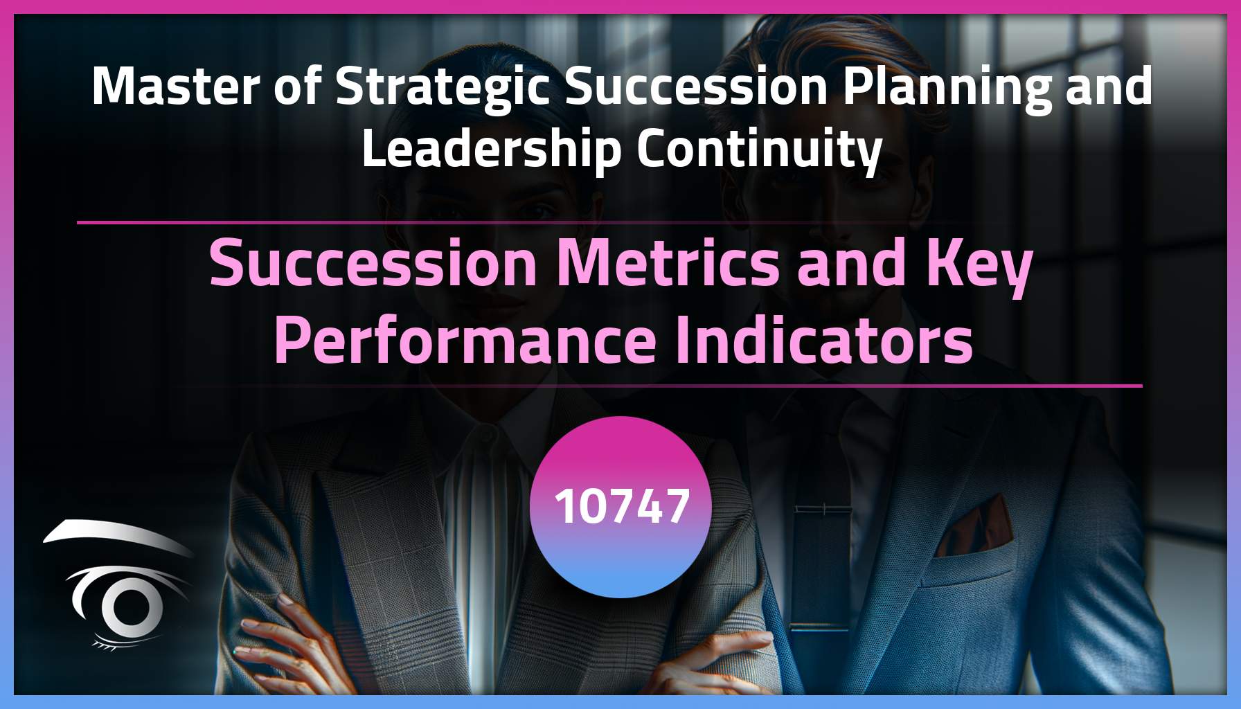 Succession Metrics and Key Performance Indicators | Master of Strategic Succession Planning and ...