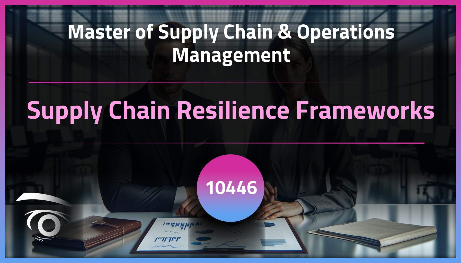 Supply Chain Resilience Frameworks | Master of Supply Chain & Operations Management | YouAccel