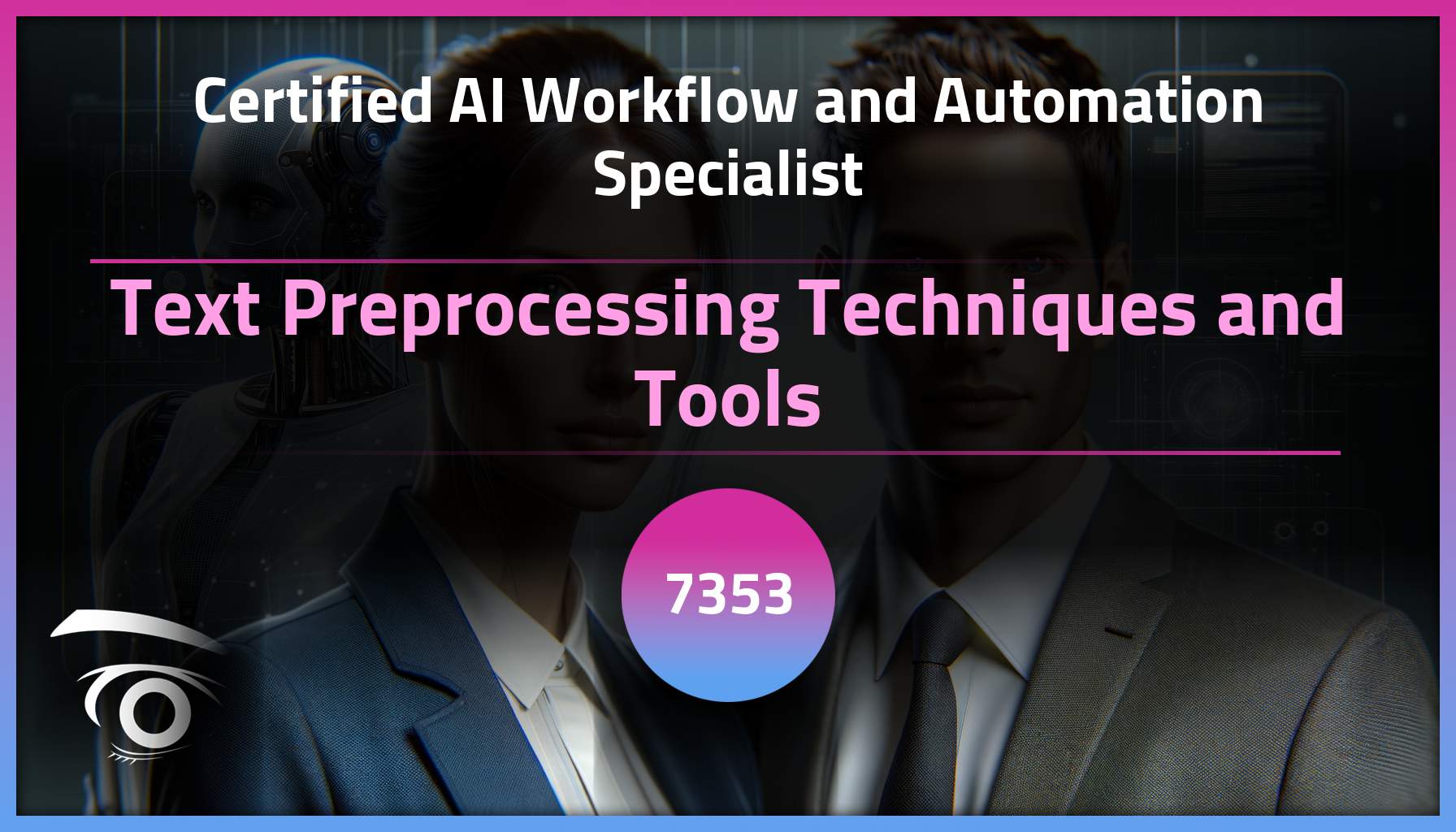 Text Preprocessing Techniques and Tools | Certified AI Workflow and Automation Specialist | YouAccel