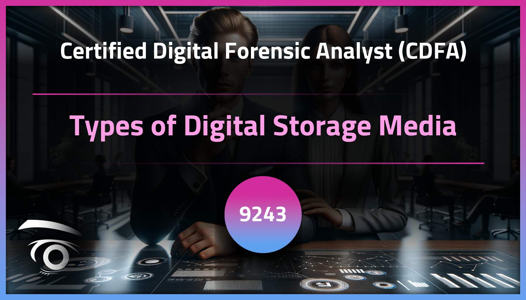 Types of Digital Storage Media | Certified Digital Forensic Analyst (CDFA) | YouAccel
