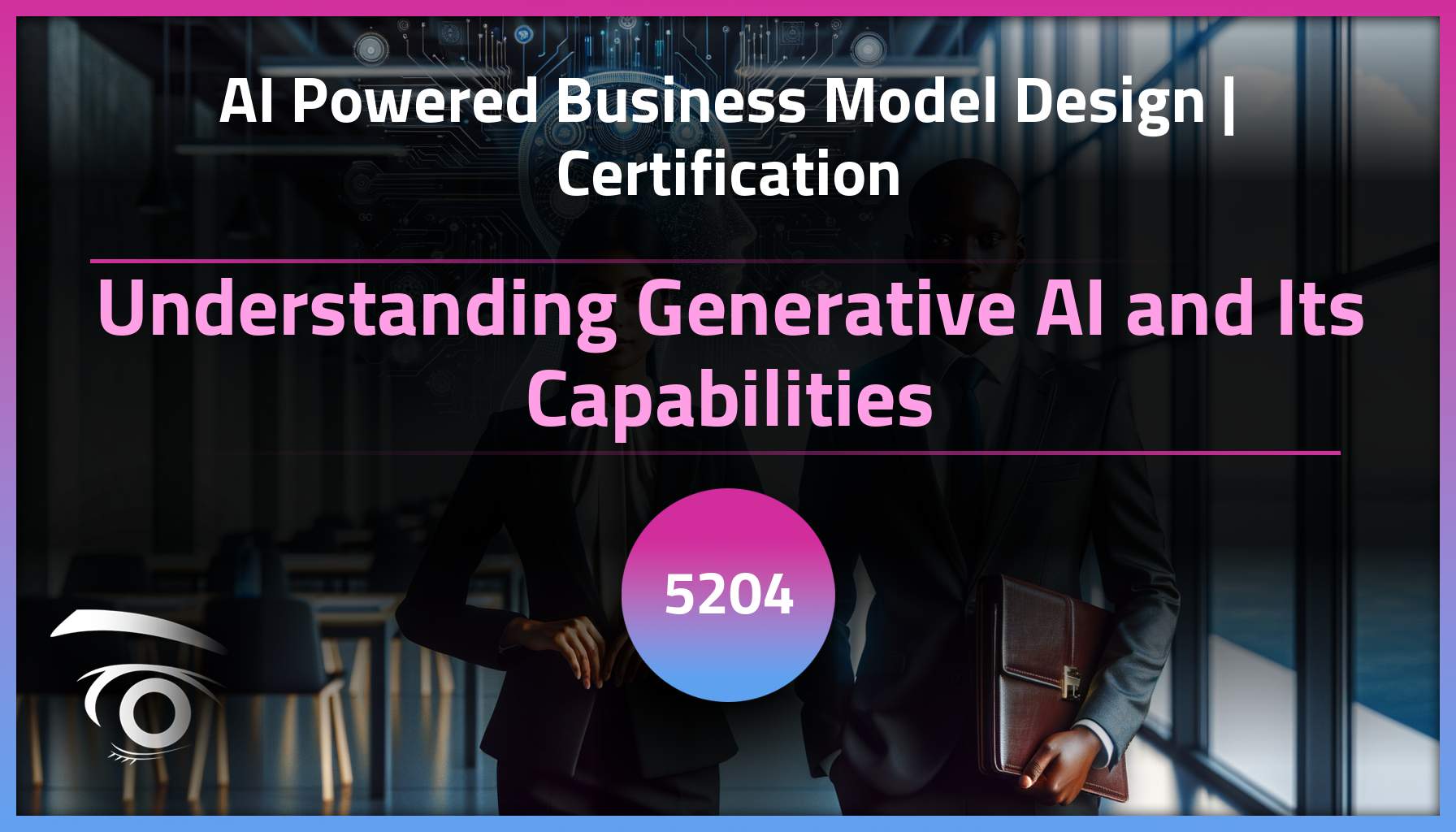 Understanding Generative AI and Its Capabilities | AI Powered Business Model Design ...